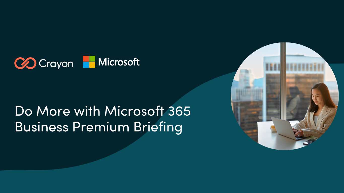 Do More with M365 Business Premium - Crayon